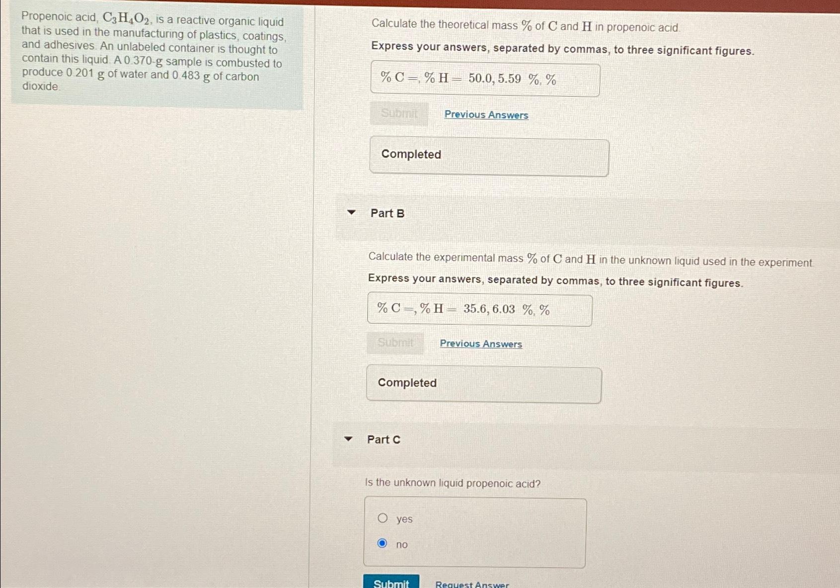 Solved Propenoic acid, C3H4O2, ﻿is a reactive organic liquid | Chegg.com