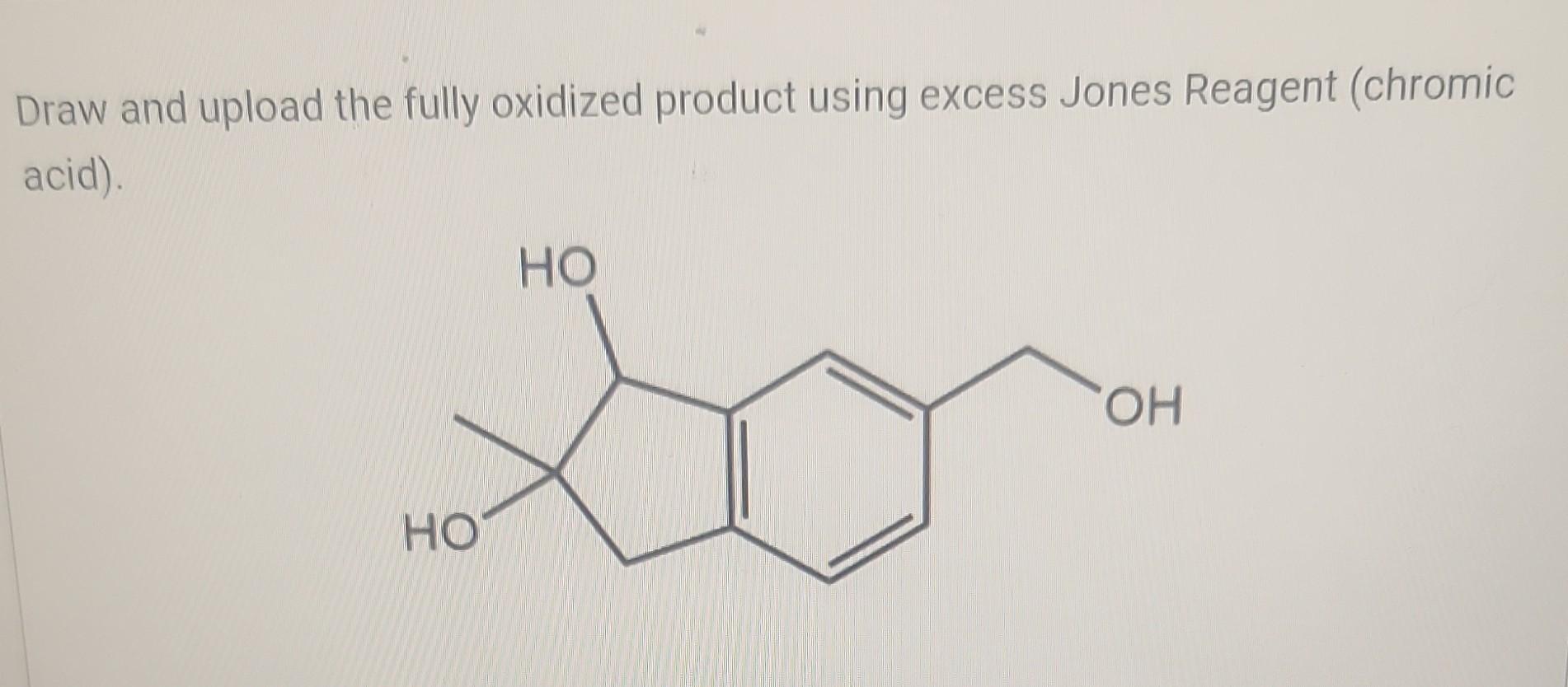 Solved Draw and upload the fully oxidized product using | Chegg.com
