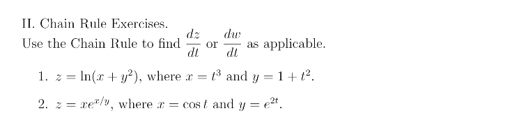 Solved II. Chain Rule Exercises. Use the Chain Rule to find | Chegg.com
