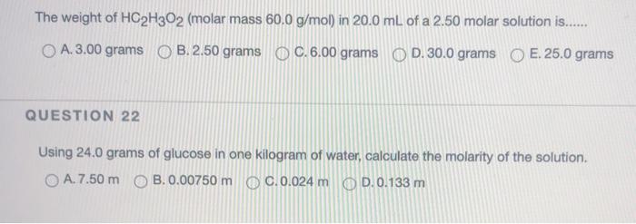 Solved The weight of HC2H3O2 (molar mass 60.0 g/mol) in 20.0 | Chegg.com