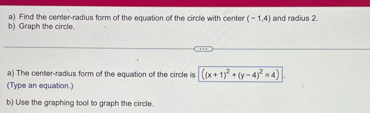 Solved a) ﻿Find the center-radius form of the equation of | Chegg.com