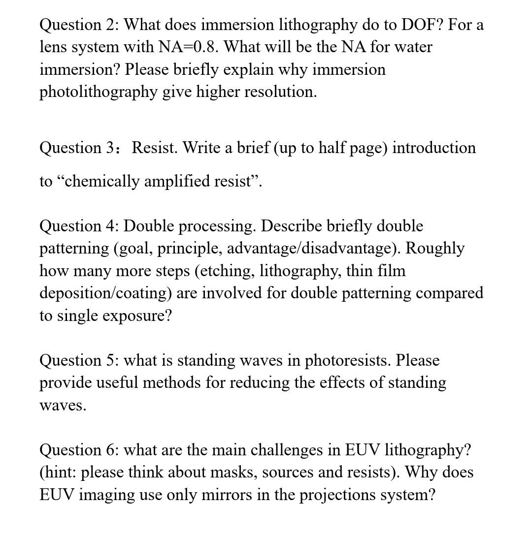 Solved Question 2: What does immersion lithography do to | Chegg.com