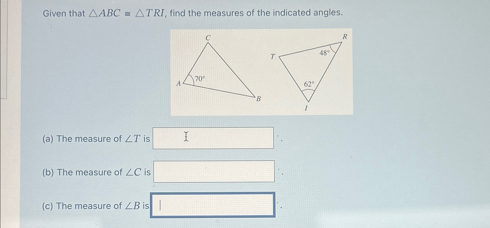 Solved Given that triangle ABCis Congruent to ﻿triangle | Chegg.com