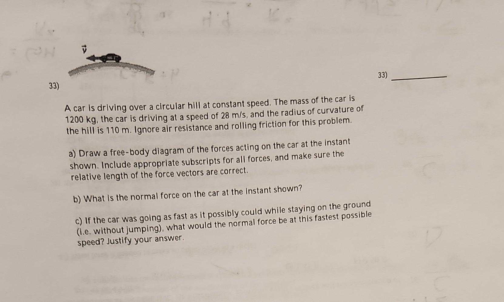 Solved A car is driving over a circular hill at constant | Chegg.com