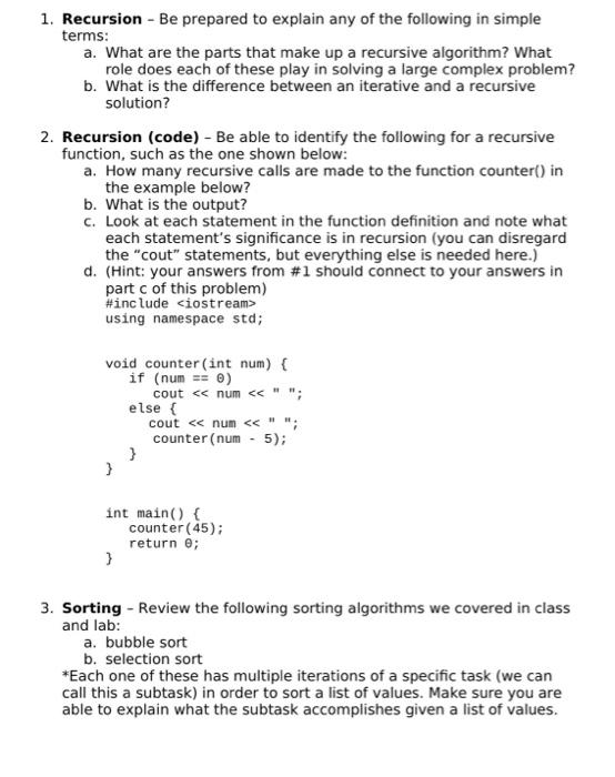 Solved 1. Recursion - Be prepared to explain any of the | Chegg.com