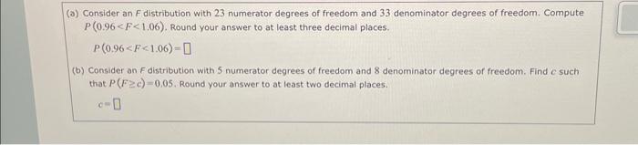 Solved a) Consider an F distribution with 23 numerator | Chegg.com