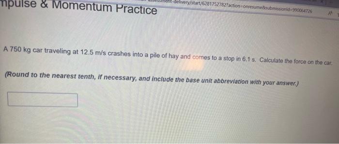 Solved npulse \& Momentum Practice An 800 kg car traveling | Chegg.com