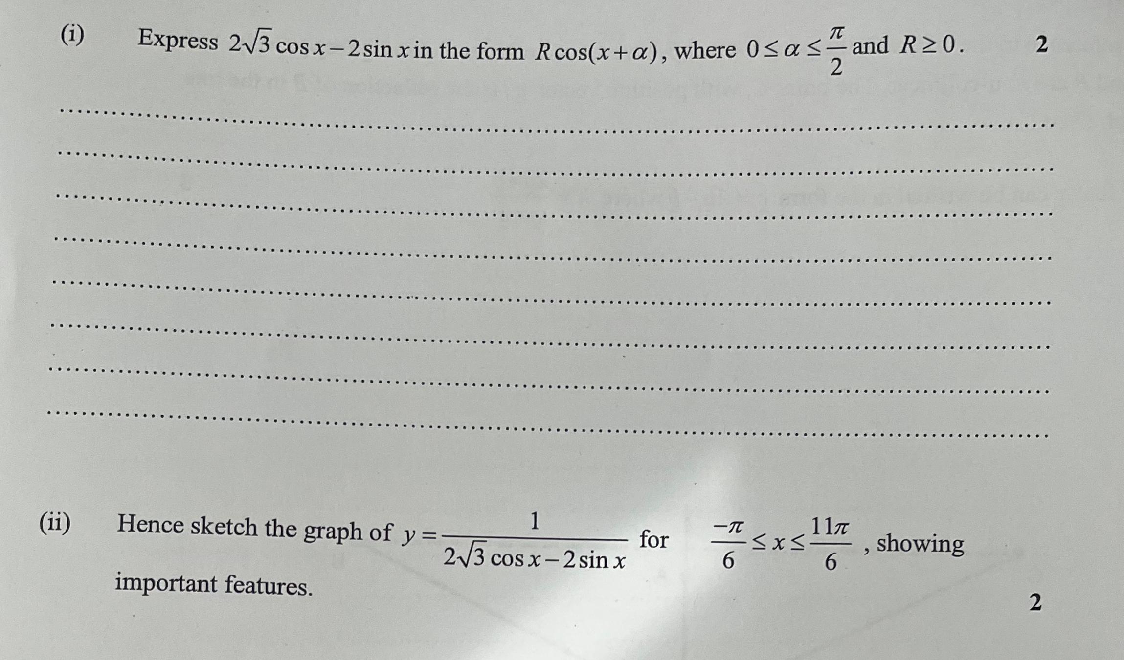Solved (i) ﻿Express 232cosx-2sinx ﻿in the form Rcos(x+α), | Chegg.com