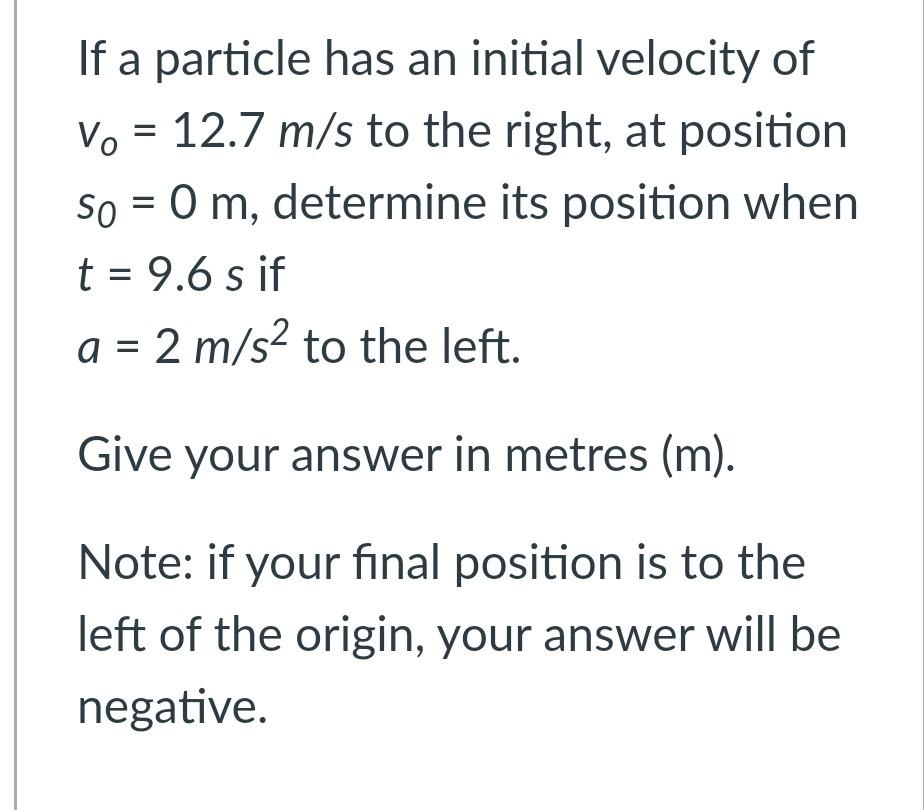 Solved If a particle has an initial velocity of vo=12.7ms | Chegg.com