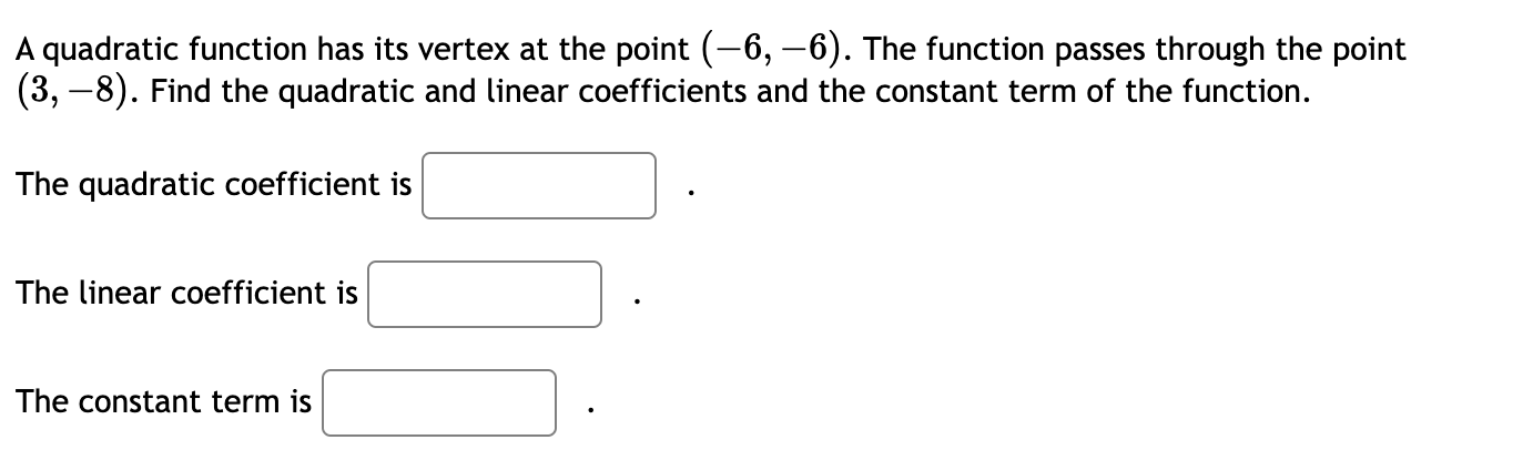 Solved A quadratic function has its vertex at the point | Chegg.com