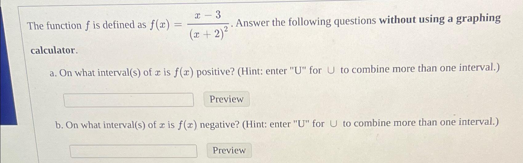 Solved The function f ﻿is defined as f(x)=x-3(x+2)2. ﻿Answer | Chegg.com