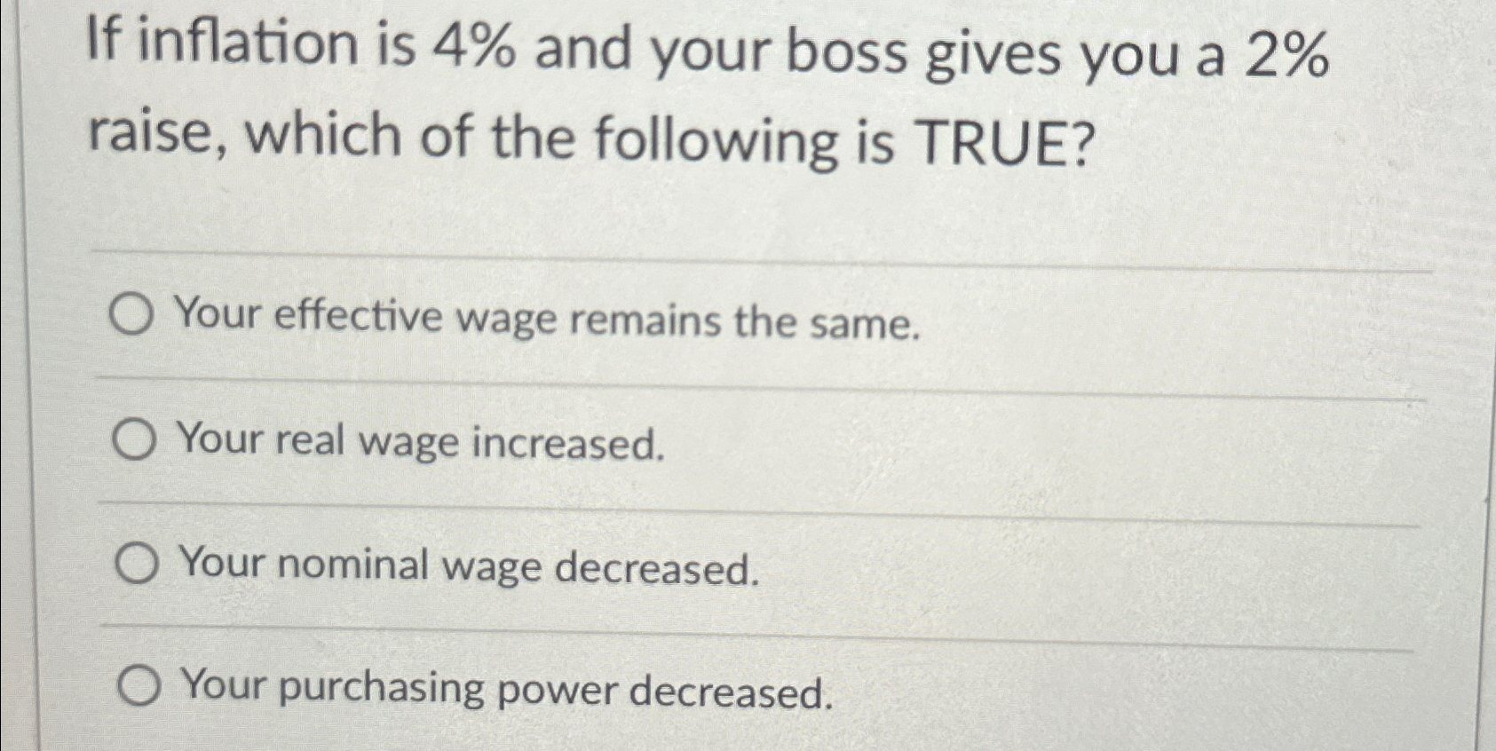Solved If inflation is 4% ﻿and your boss gives you a 2% | Chegg.com