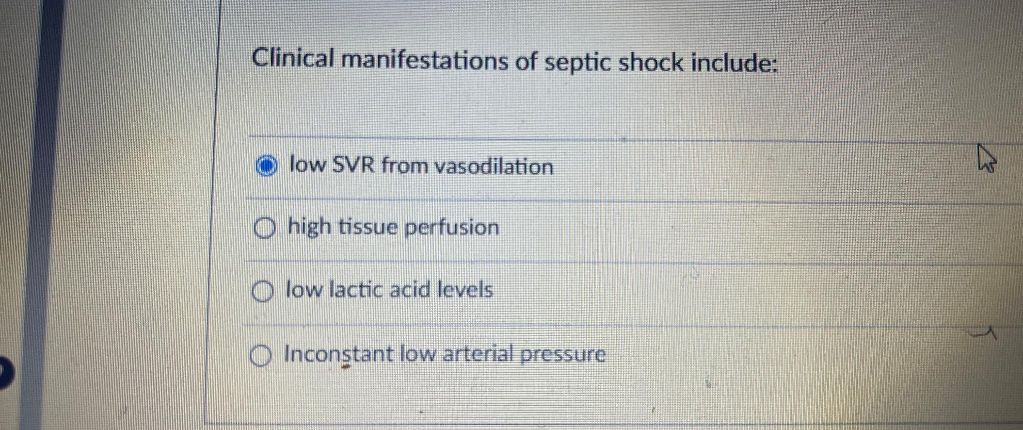 Solved Clinical manifestations of septic shock include:low | Chegg.com