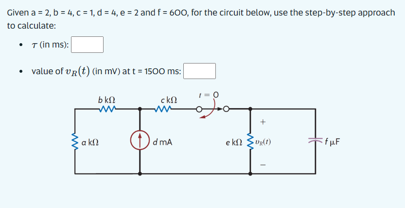 Solved Given a=2,b=4,c=1,d=4,e=2 ﻿and f=600, ﻿for the | Chegg.com