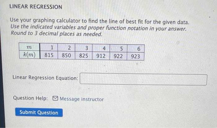 Solved LINEAR REGRESSION Use your graphing calculator to | Chegg.com