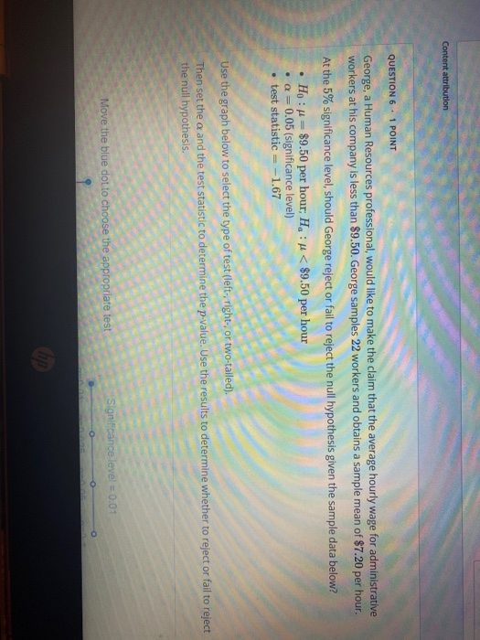 Solved Content attribution QUESTION 6 1 POINT George, a | Chegg.com