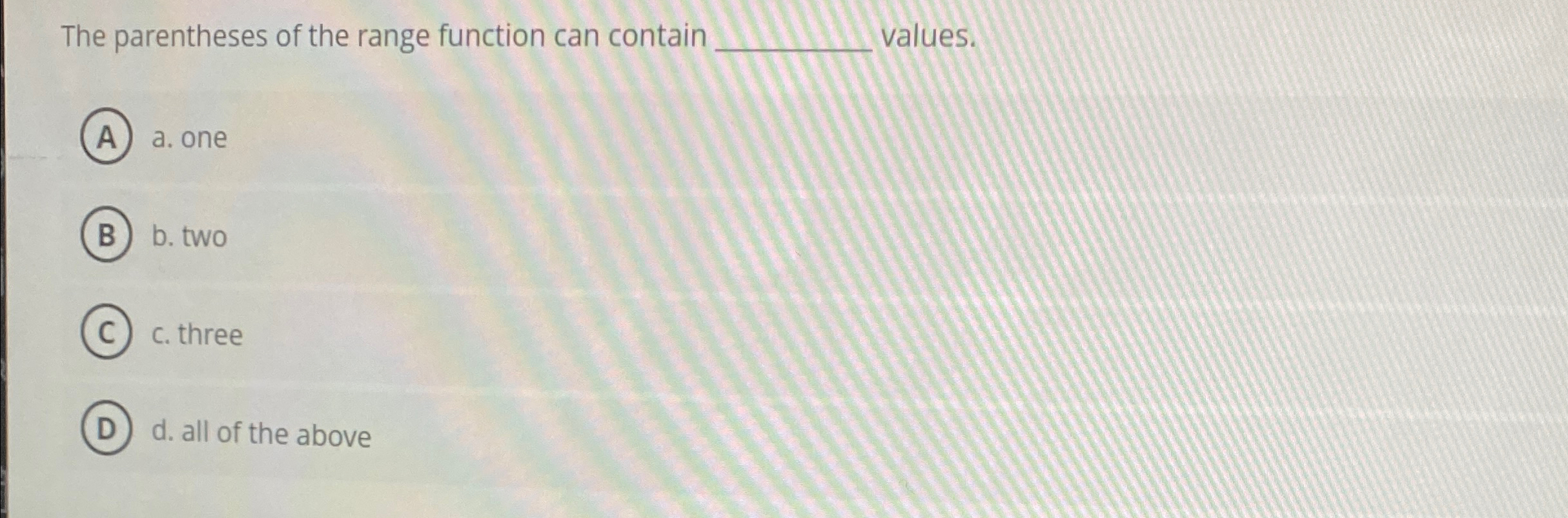 Solved The parentheses of the range function can contain | Chegg.com