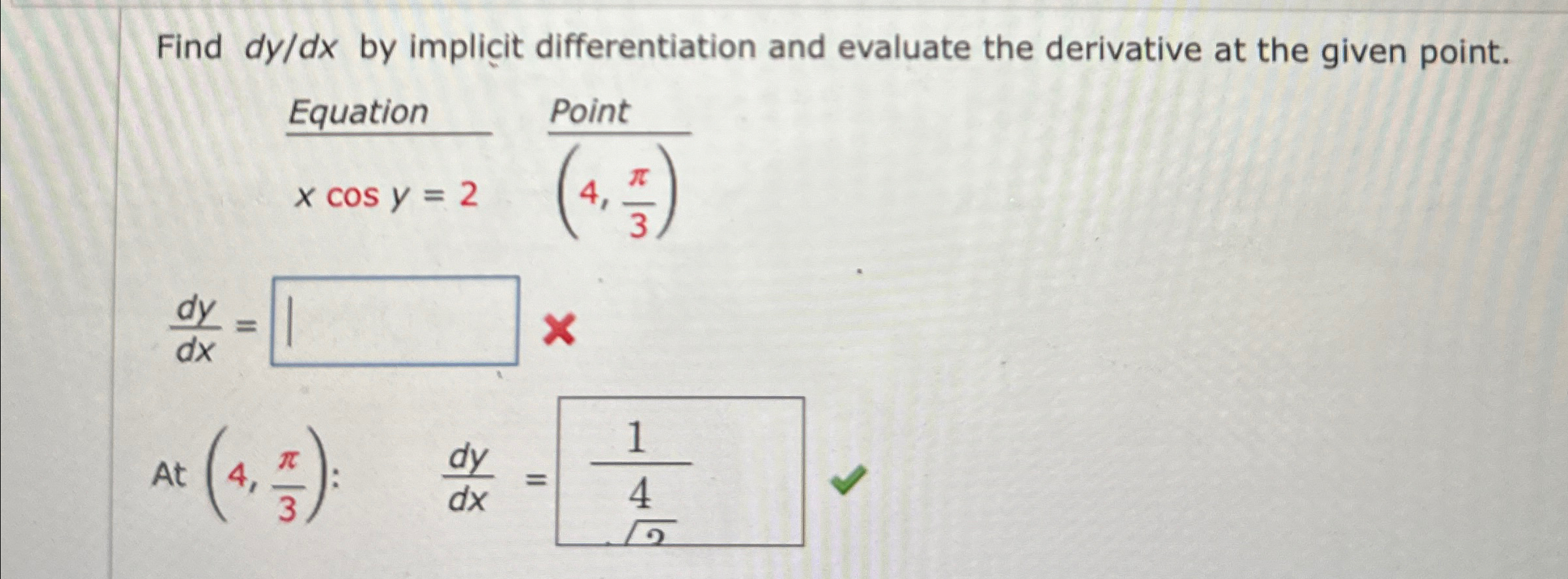 Solved Find dydx ﻿by implicit differentiation and evaluate | Chegg.com