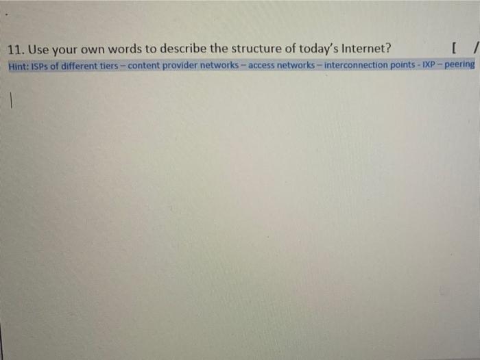 Solved 11. Use your own words to describe the structure of | Chegg.com