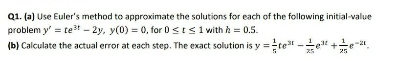 Solved Q3. Use the Modified Euler method to approximate the | Chegg.com