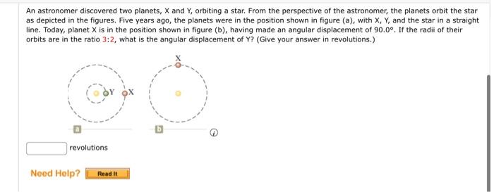 Solved An astronomer discovered two planets, X and Y, | Chegg.com