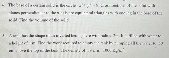 Solved 4. The base of a certain solid is the circle x2+y2=9. | Chegg.com