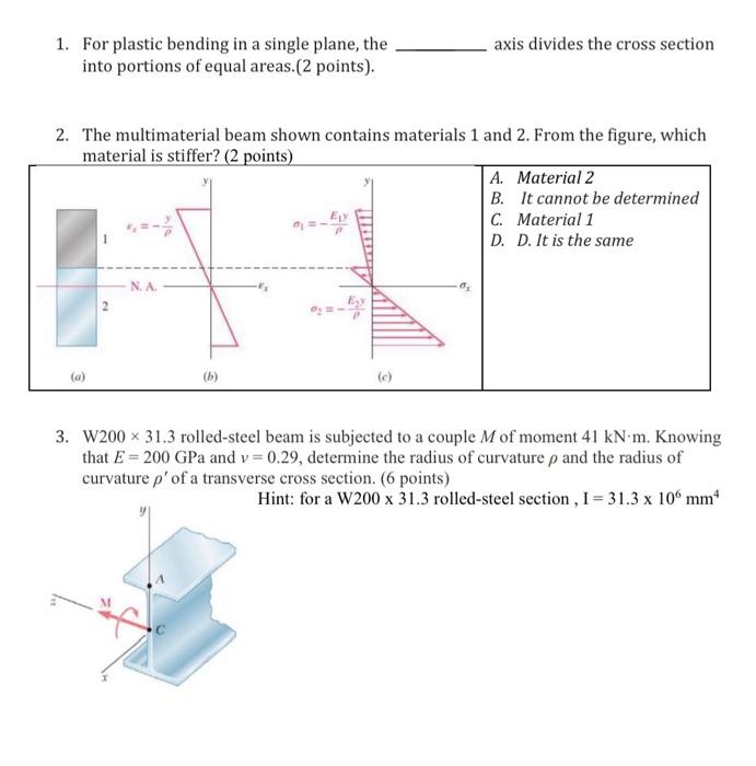 Solved 1. For plastic bending in a single plane, the axis | Chegg.com