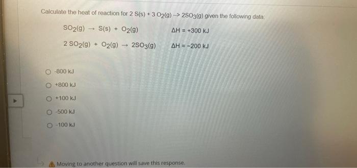 Solved Calculate the heat of reaction for 2 S( s)+3O2( | Chegg.com