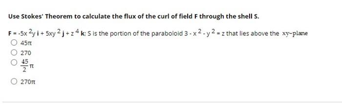 Solved Use Stokes' Theorem to calculate the flux of the curl | Chegg.com