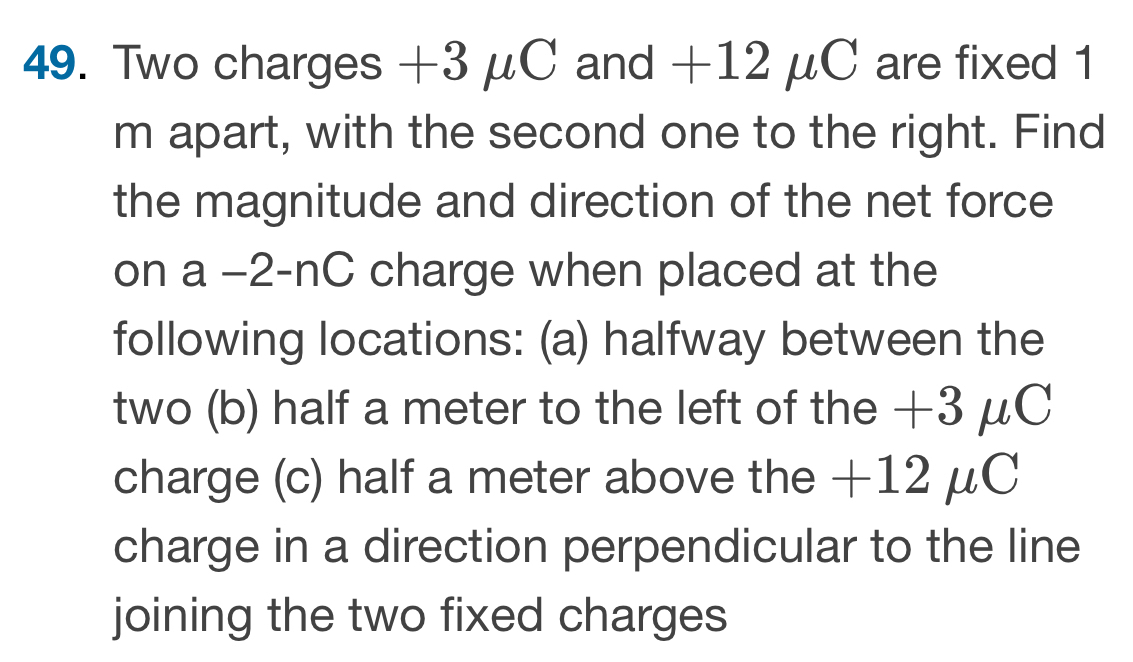 Solved Two charges +3μC ﻿and +12μC ﻿are fixed 1 ﻿m apart, | Chegg.com