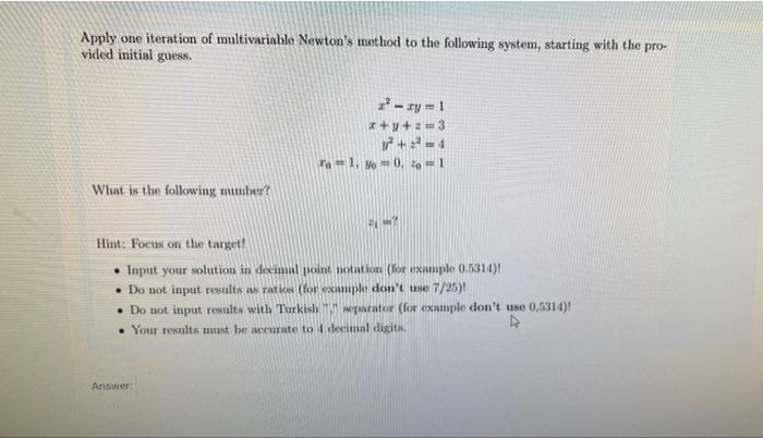 Solved Apply one iteration of multivariable Newton's method | Chegg.com