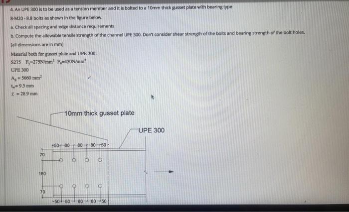 Solved 4. An UPE 300 is to be used as a tension member and | Chegg.com