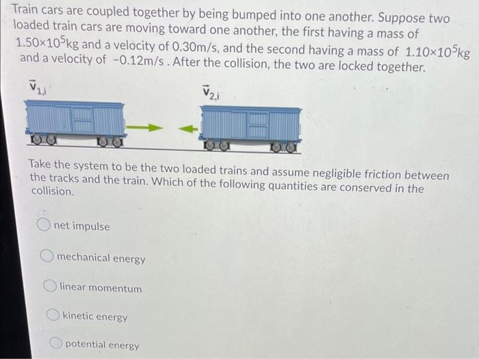 Solved Train cars are coupled together by being bumped into | Chegg.com