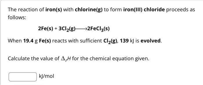Solved The reaction of iron(s) with chlorine(g) to form | Chegg.com