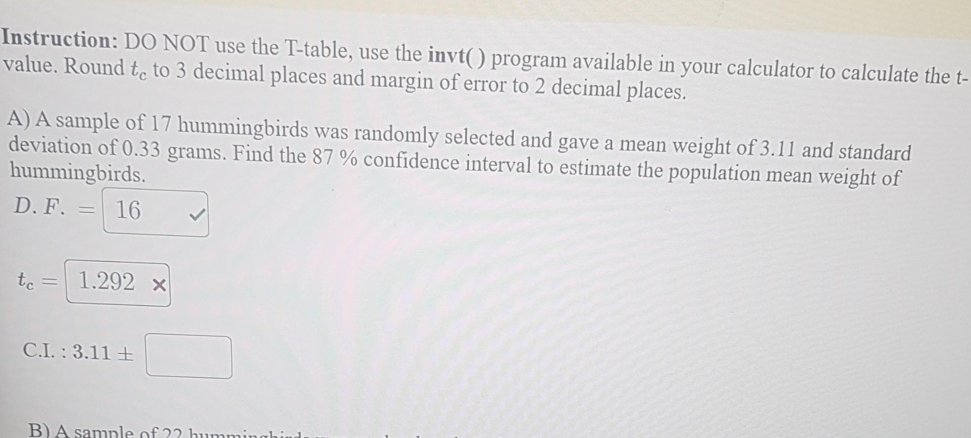 Solved Instruction: DO NOT use the T-table, use the invt() | Chegg.com