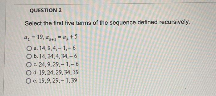 Solved Select the first five terms of the sequence defined | Chegg.com