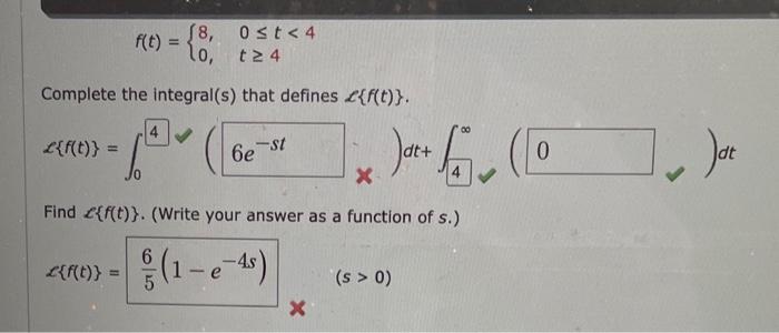 Solved f(t)={8,0,0≤t