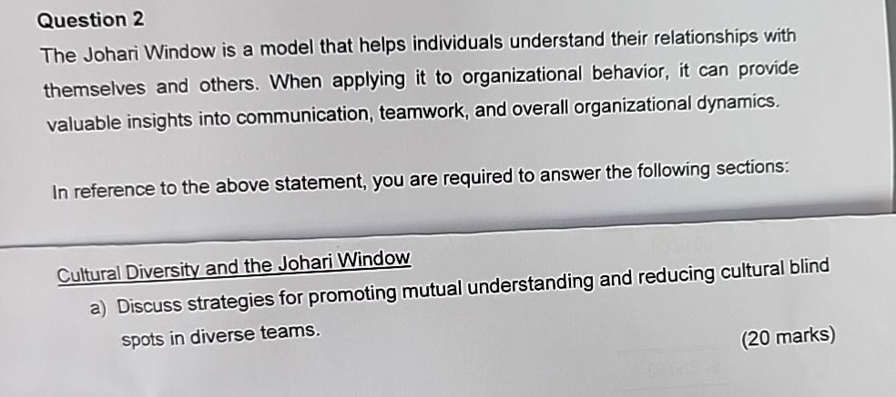 Solved Question 2The Johari Window is a model that helps | Chegg.com