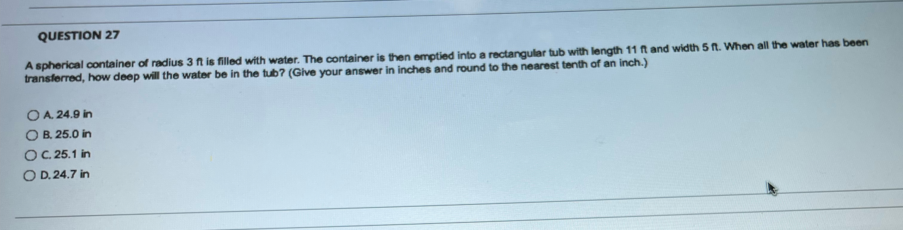 Solved QUESTION 27A spherical container of radius 3ft ﻿is | Chegg.com