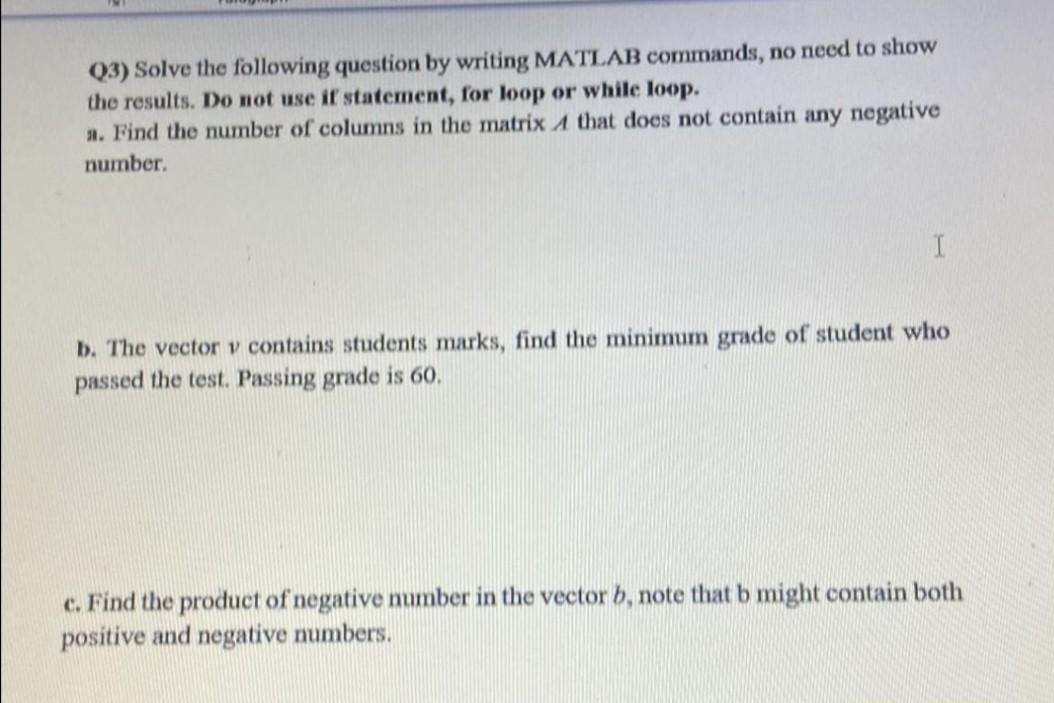Solved 03) Solve the following question by writing MATLAB | Chegg.com