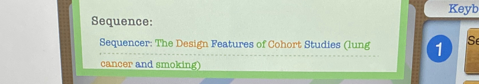 Solved Sequence:Sequencer: The Design Features of Cohort | Chegg.com