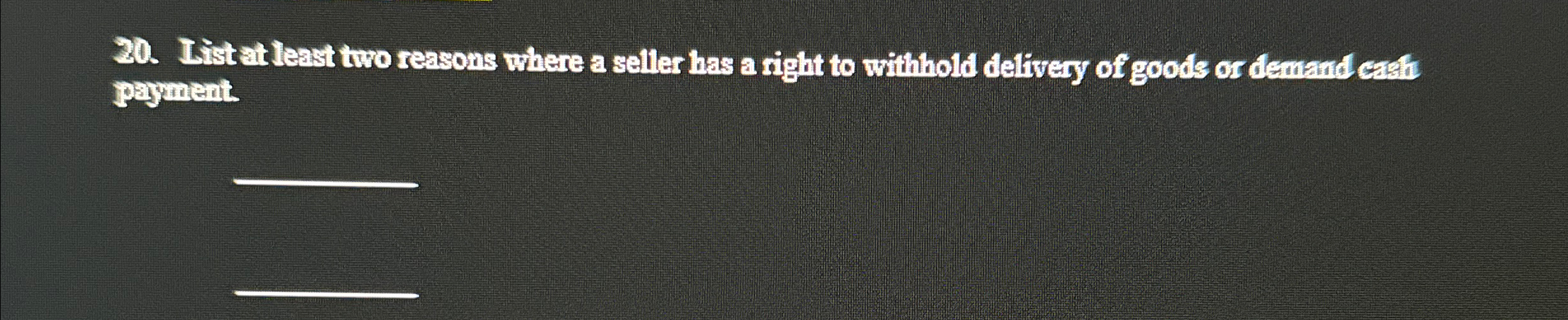 Solved Iist at least two reasons where a seller has a right | Chegg.com