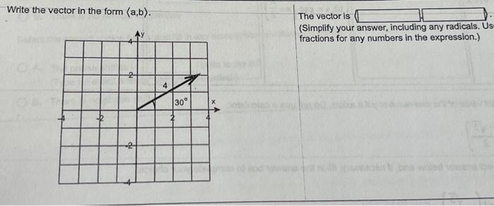 Write the vector in the form a,b . The vector is | Chegg.com