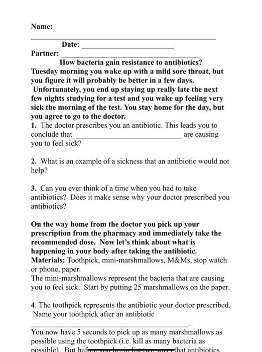 Solved Name: Date: Partner: How bacteria gain resistance to | Chegg.com