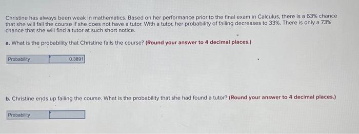 Solved Christine has always been weak in mathematics. Based | Chegg.com