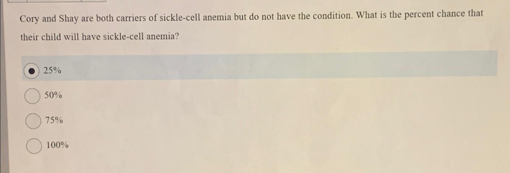 Solved Cory and Shay are both carriers of sickle-cell anemia | Chegg.com