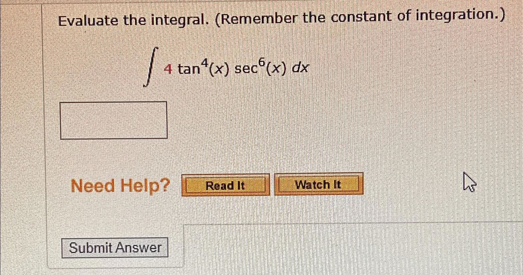 Solved Evaluate the integral. (Remember the constant of | Chegg.com