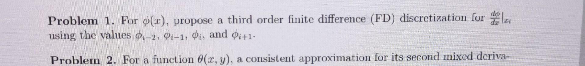 Solved Problem 1 For ϕ X Propose A Third Order Finite