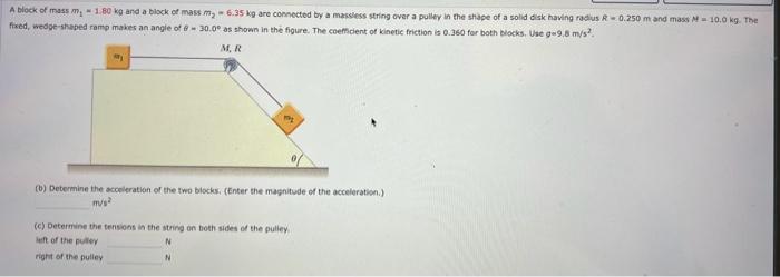 Solved (b) Determine the acceleration of the two blocks, | Chegg.com