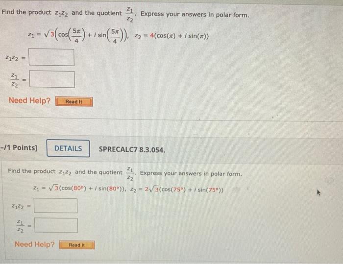 Solved Find the product z1z2 and the quotient z2z1. Express | Chegg.com